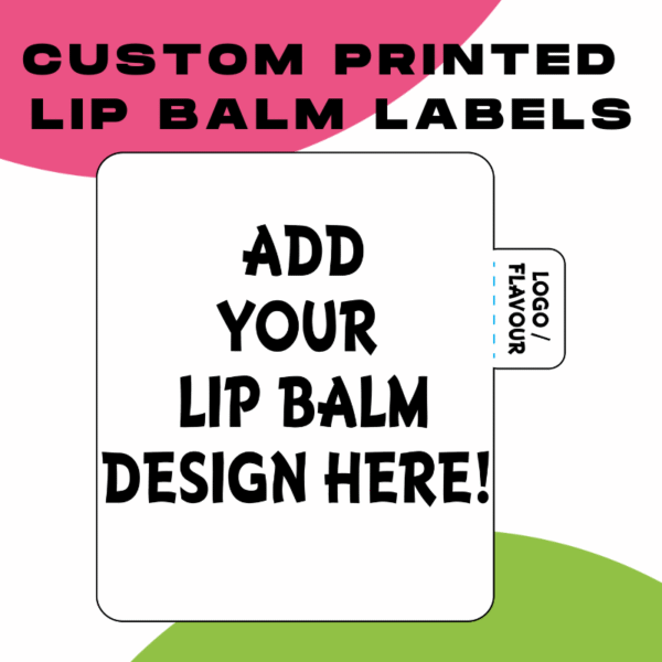 Lip Balm Label Printing | Custom Stickers, Workwear & Print | Two Newts ...